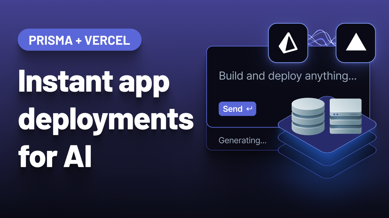 Introducing Instant App Deployments in Partnership with Vercel