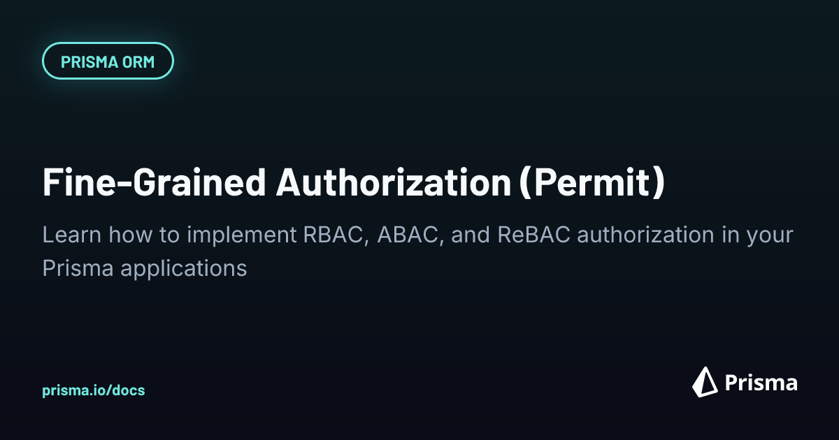 Fine-Grained Authorization (Permit) | Prisma Documentation