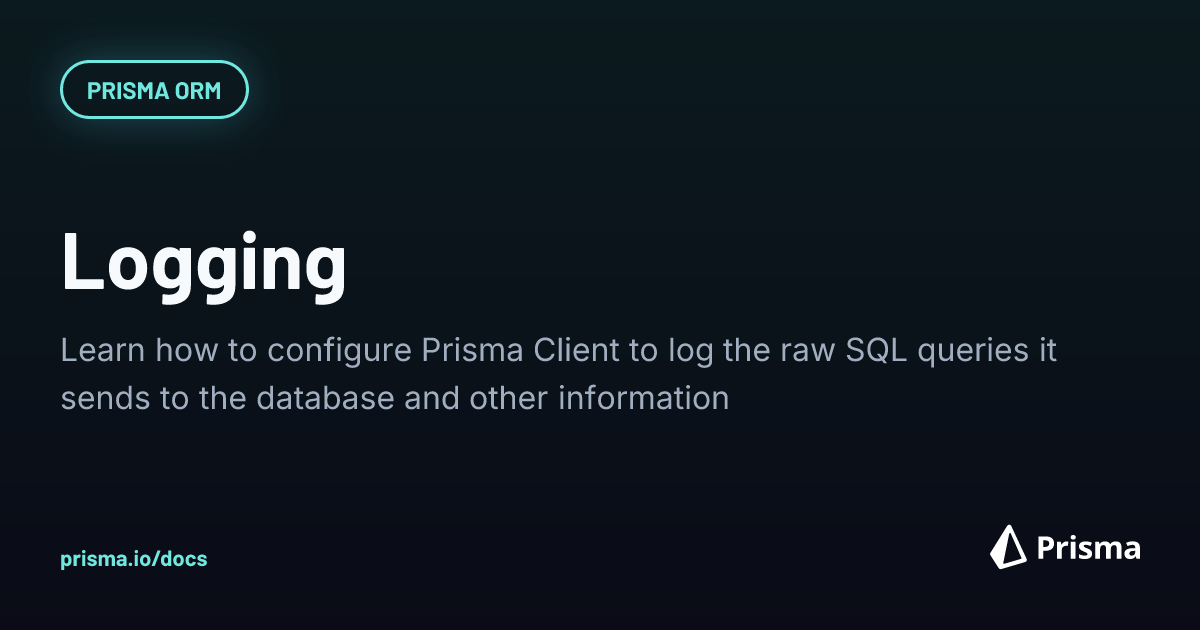 Logging | Prisma Documentation